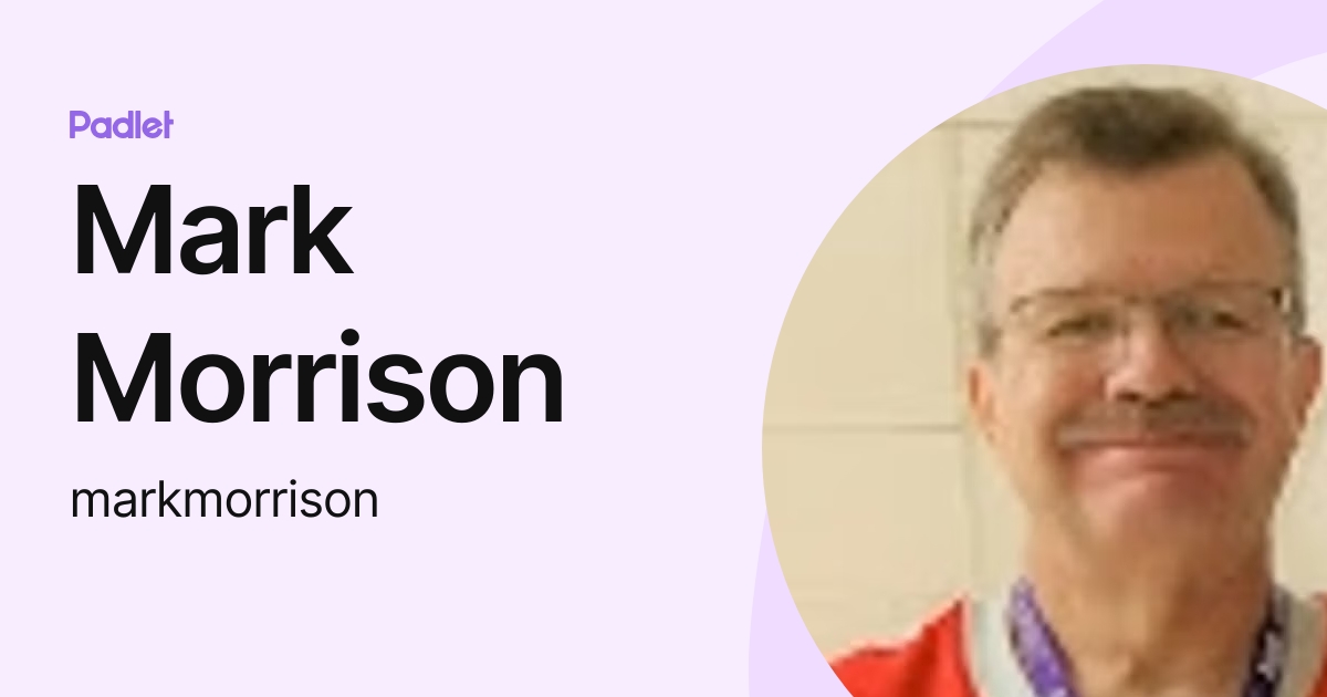 Mark Morrison (markmorrison) profile | Padlet