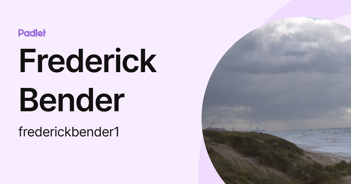 Frederick Bender (frederickbender1) profile | Padlet