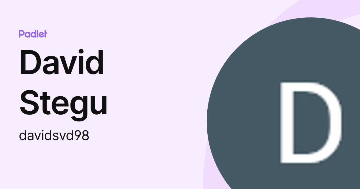 David Stegu (davidsvd98) profile | Padlet