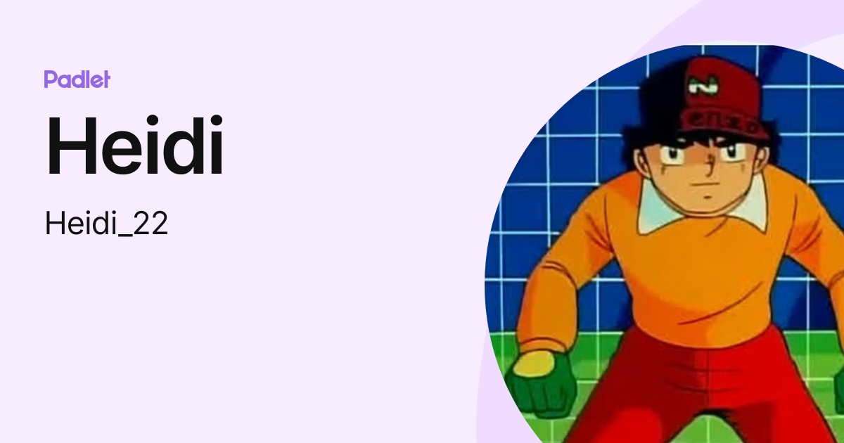 Heidi (Heidi_22) profile | Padlet