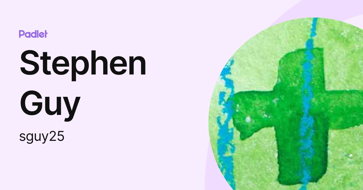 Stephen Guy (sguy16) profile | Padlet