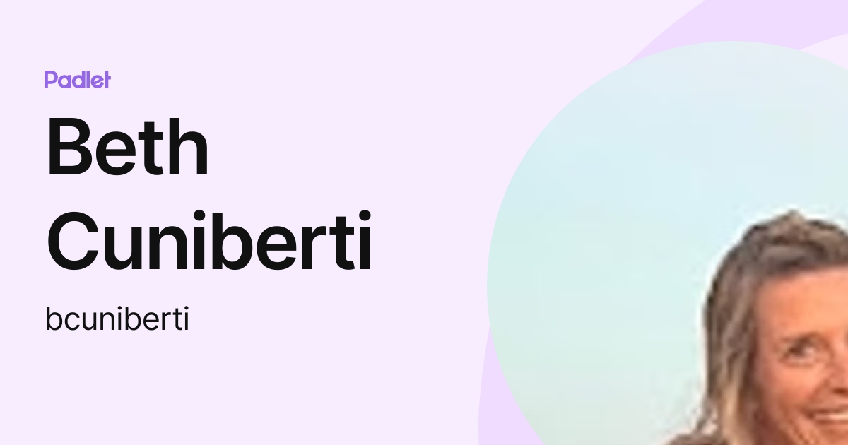Beth Cuniberti (bcuniberti) profile | Padlet