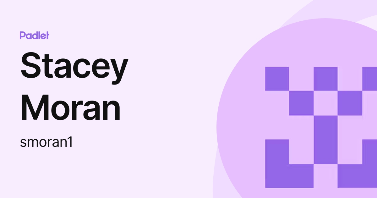 Stacey Moran (smoran1) profile | Padlet