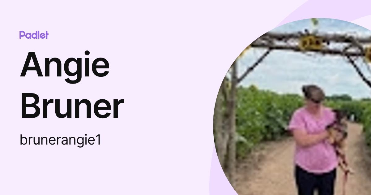Angie Bruner (brunerangie1) profile | Padlet