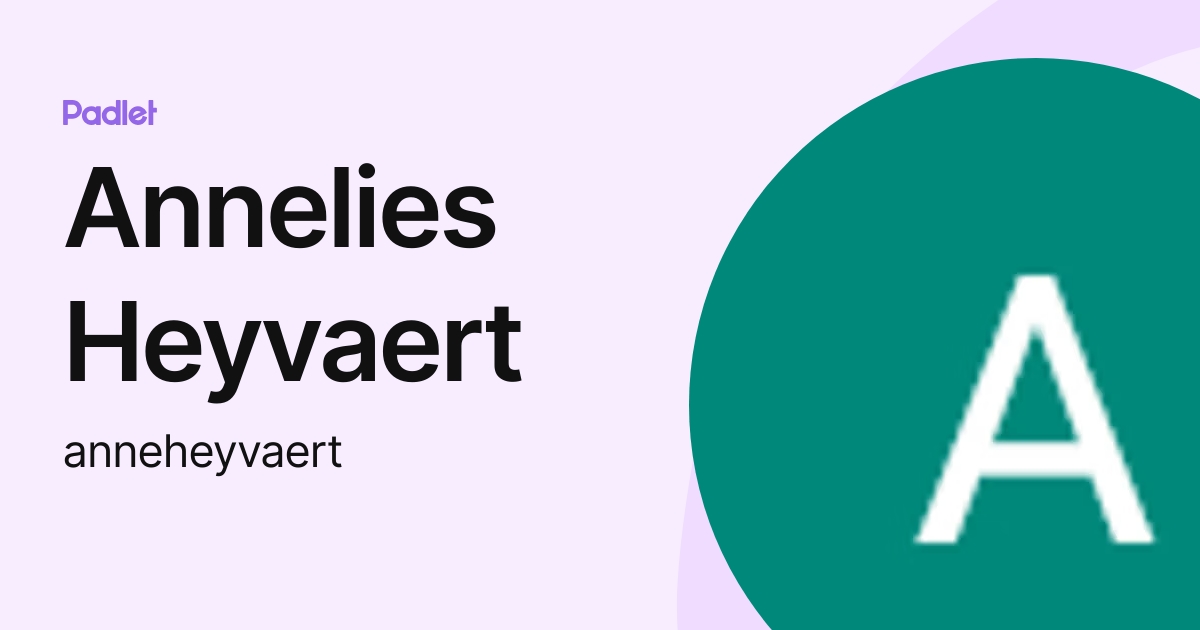 Annelies Heyvaert (anneheyvaert) profile | Padlet