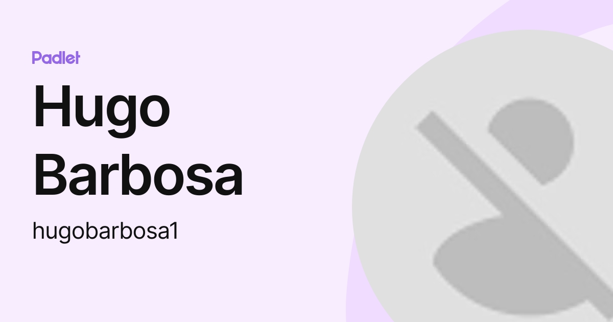 Hugo Barbosa (hugobarbosa1) profile | Padlet