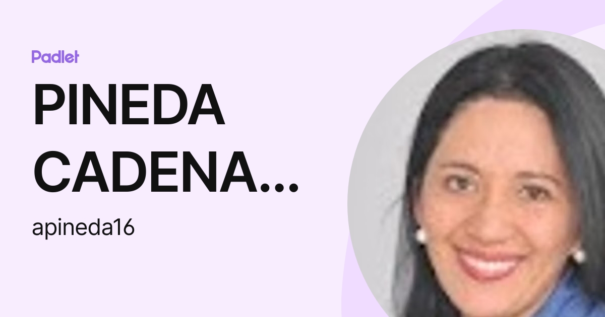 PINEDA CADENA ANGELA DOCENTE (apineda16) profile | Padlet