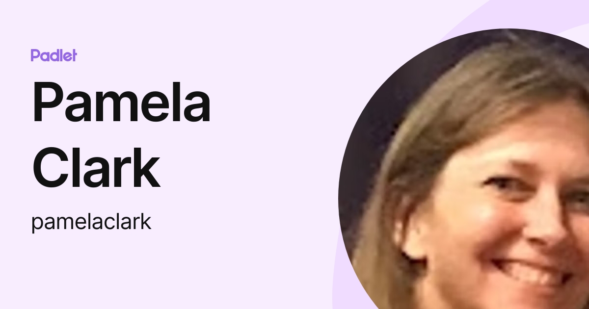 Pamela Clark (pamelaclark) profile | Padlet