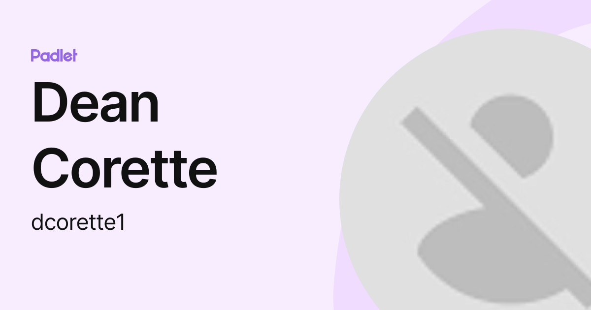 Dean Corette (dcorette1) profile | Padlet