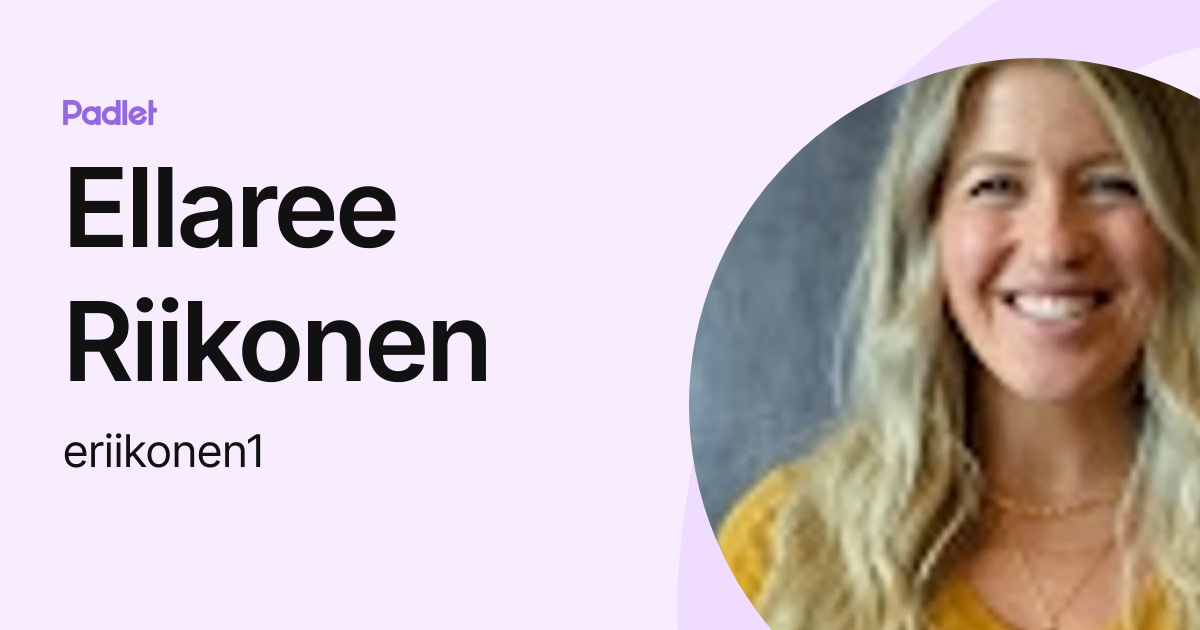 Ellaree Riikonen (eriikonen1) profile | Padlet