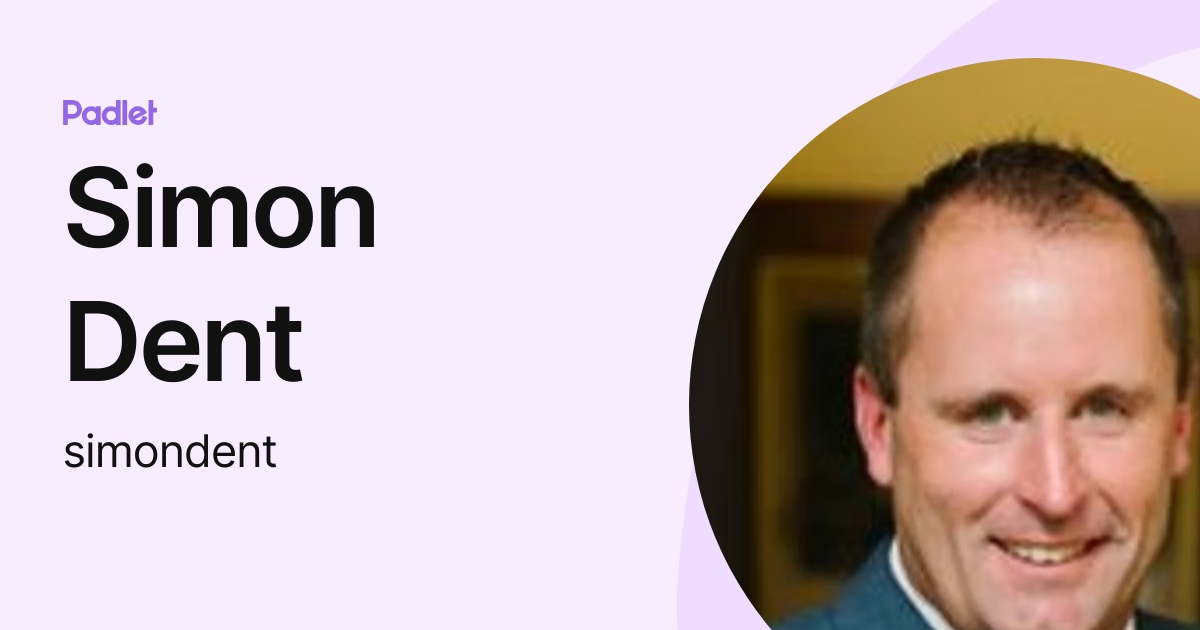 Simon Dent (simondent) profile | Padlet