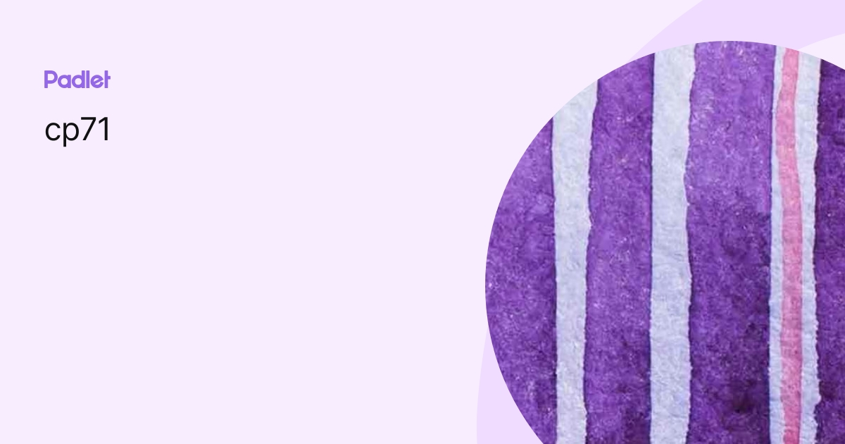 cp71 profile | Padlet