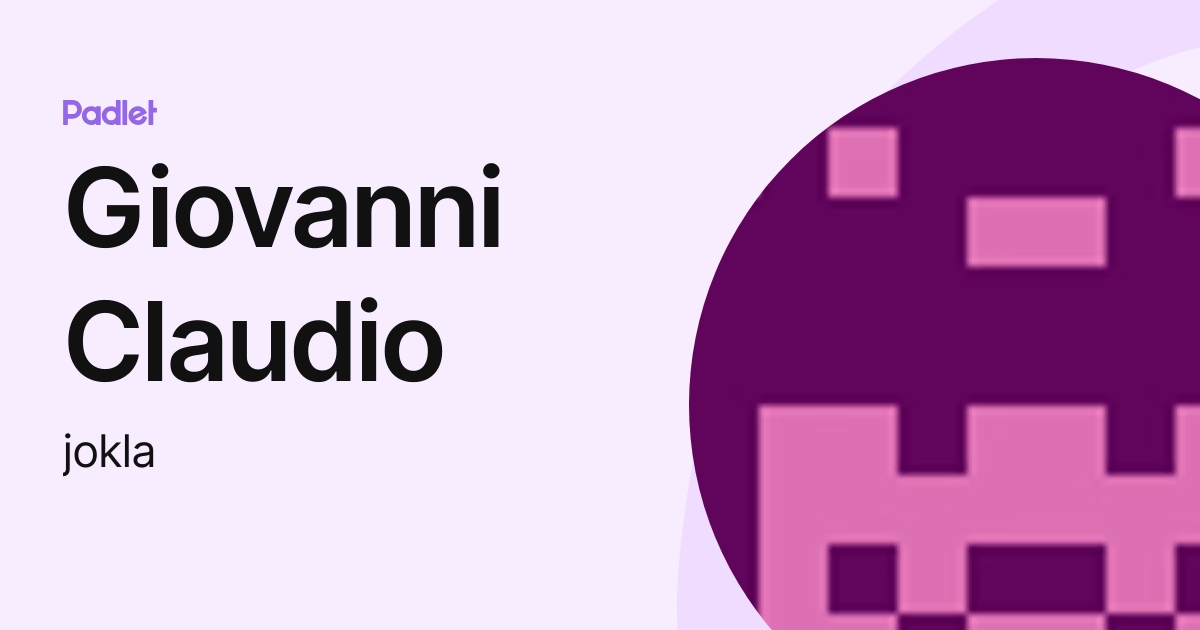 Giovanni Claudio (jokla) profile | Padlet