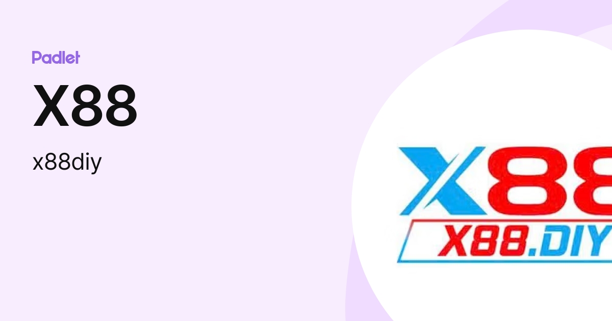 X88 (x88diy) profile | Padlet