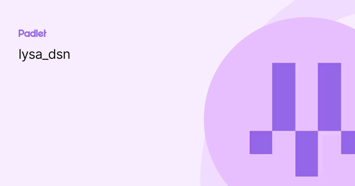 lysa_dsn profile | Padlet