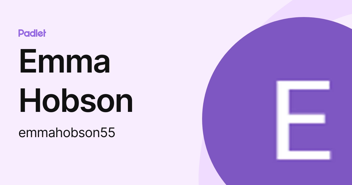 Emma Hobson (emmahobson55) profile | Padlet