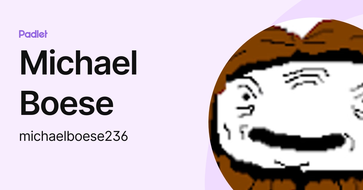 Michael Boese (michaelboese236) profile | Padlet