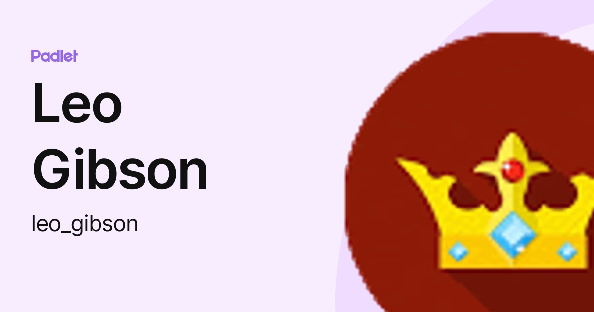 Leo Gibson (leo_gibson) profile | Padlet