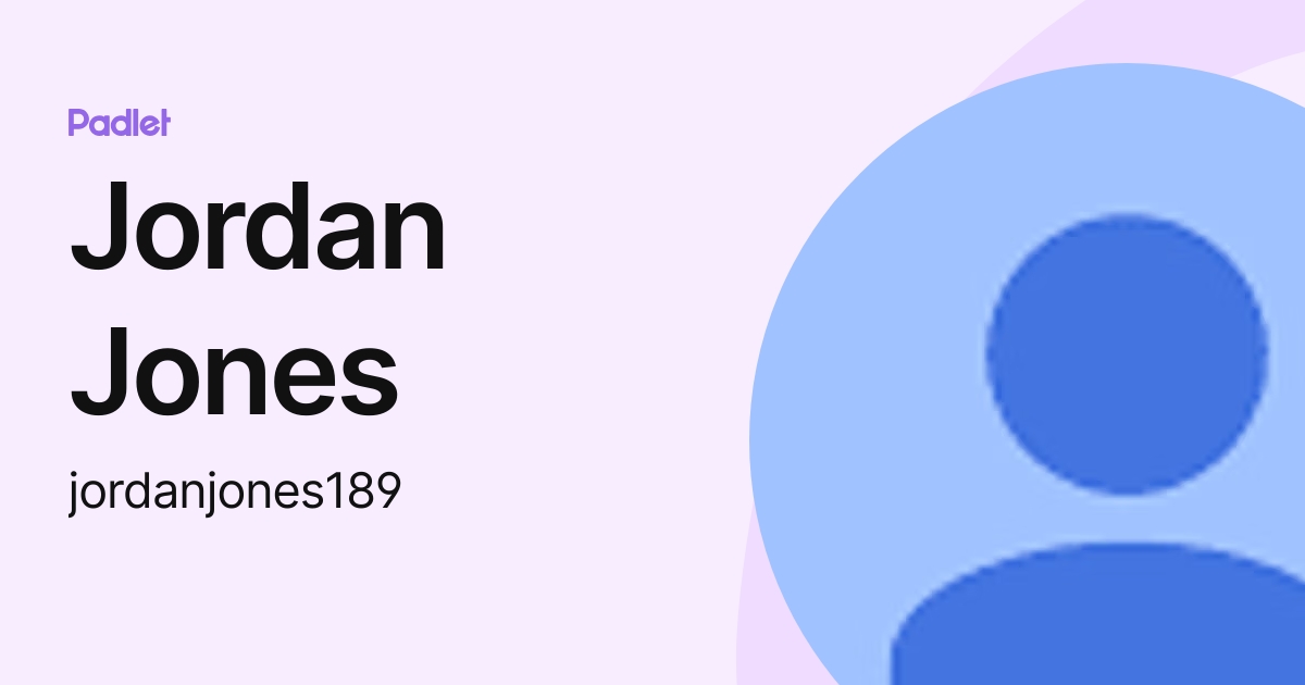Jordan Jones (jordanjones189) profile | Padlet