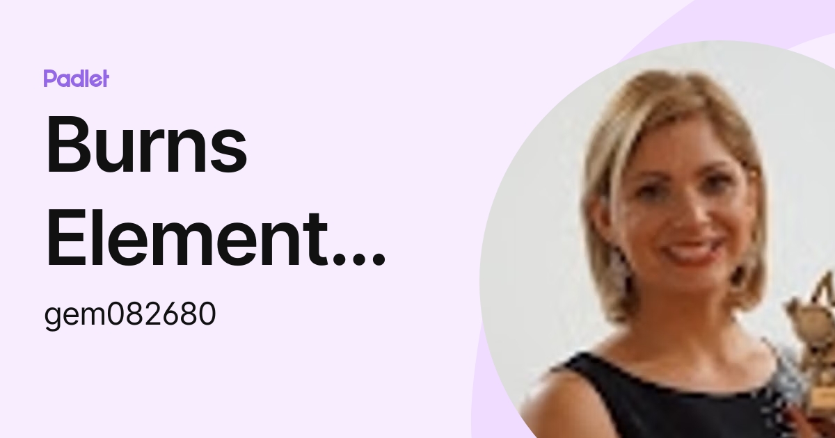 Burns Elementary PK4 (gem082680) profile | Padlet