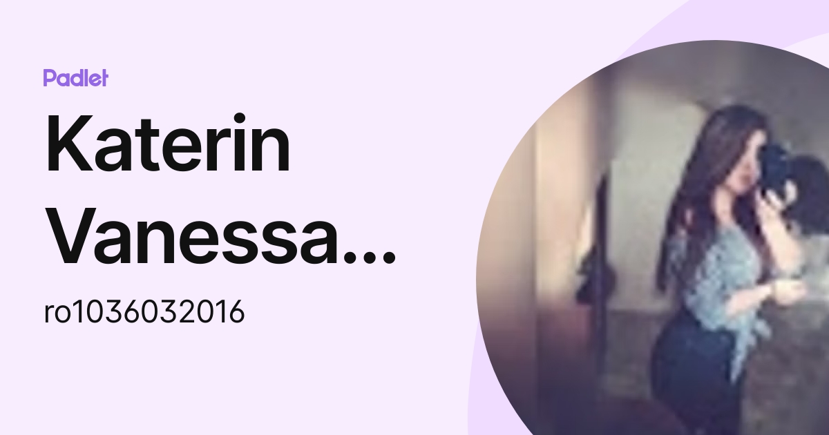 Katerin Vanessa Rivera Ochoa (ro1036032016) profile | Padlet