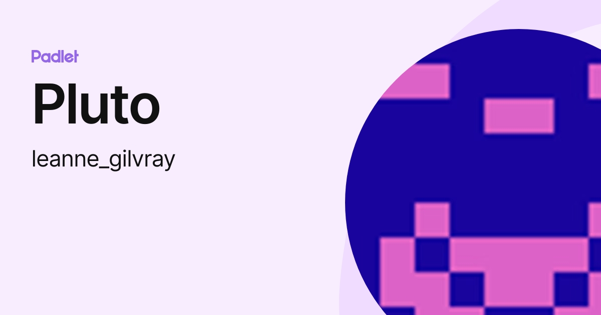 Pluto (leanne_gilvray) profile | Padlet
