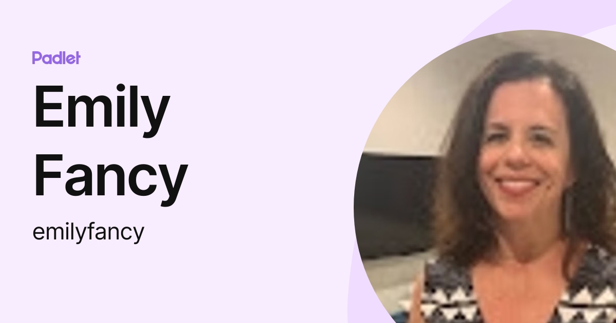 Emily Fancy (emilyfancy) profile | Padlet