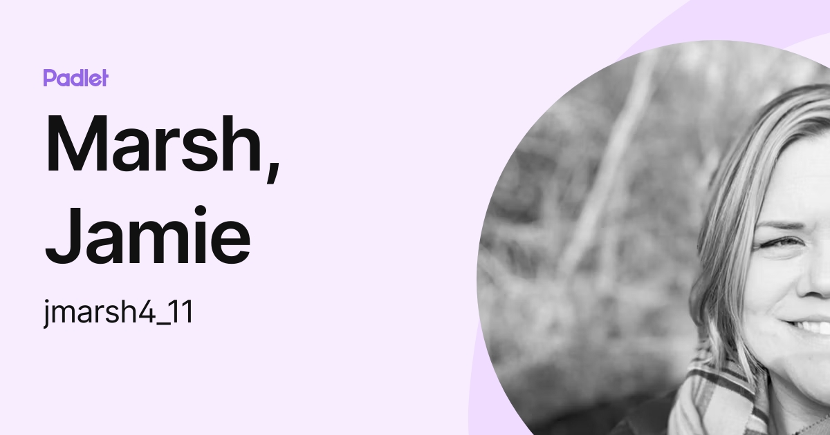 Marsh, Jamie (jelmarsh) profile | Padlet