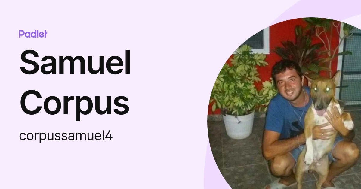 Samuel Corpus (corpussamuel4) profile | Padlet