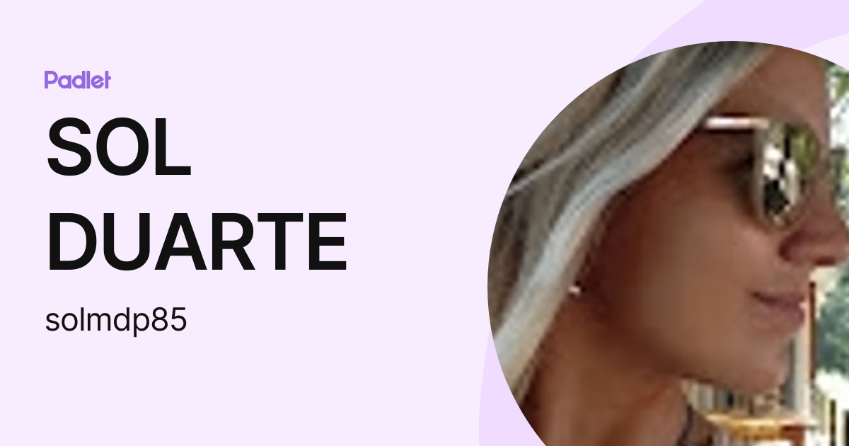 SOL DUARTE (solmdp85) profile | Padlet