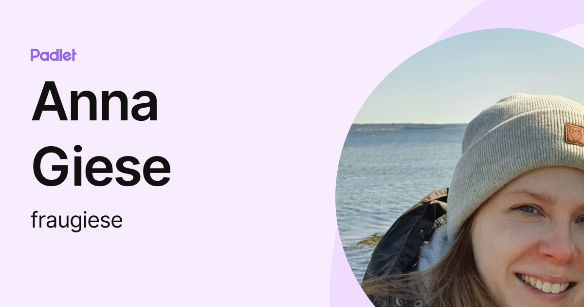 Anna Giese (fraugiese) profile | Padlet