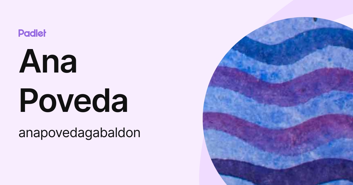 Ana Poveda (anapovedagabaldon) profile | Padlet