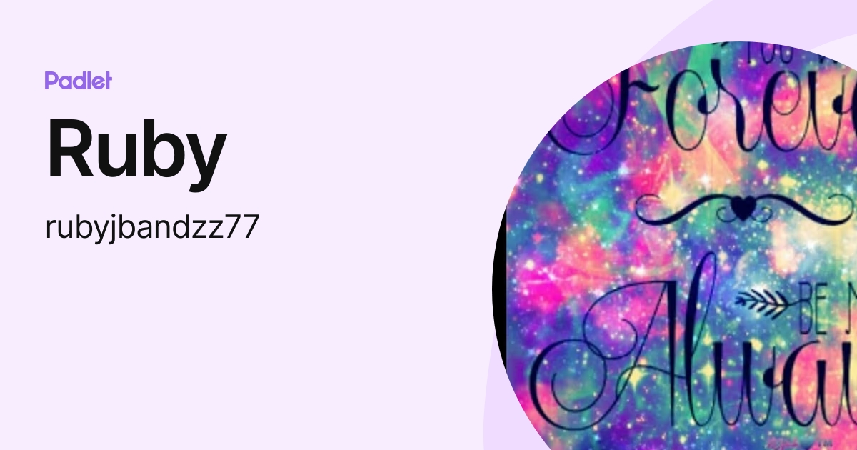 Ruby (rubyjbandzz77) profile | Padlet
