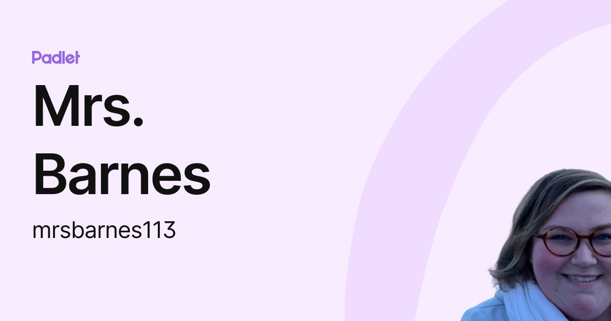 Mrs. Barnes (mrsbarnes113) profile | Padlet