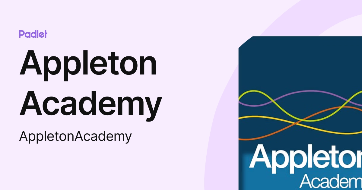 Appleton Academy (AppletonAcademy) profile | Padlet