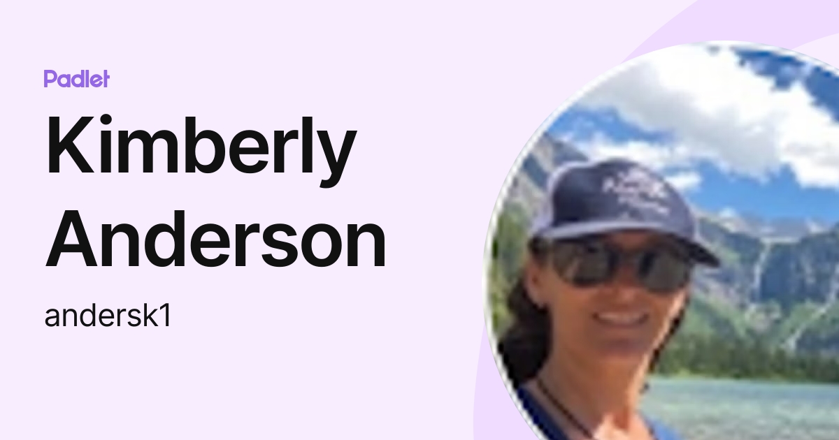 Kimberly Anderson (andersk1) profile | Padlet