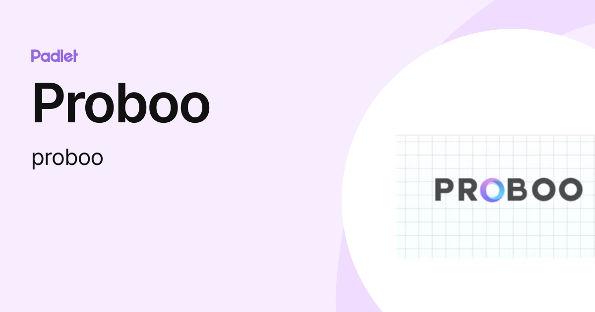 Proboo (proboo) profile | Padlet