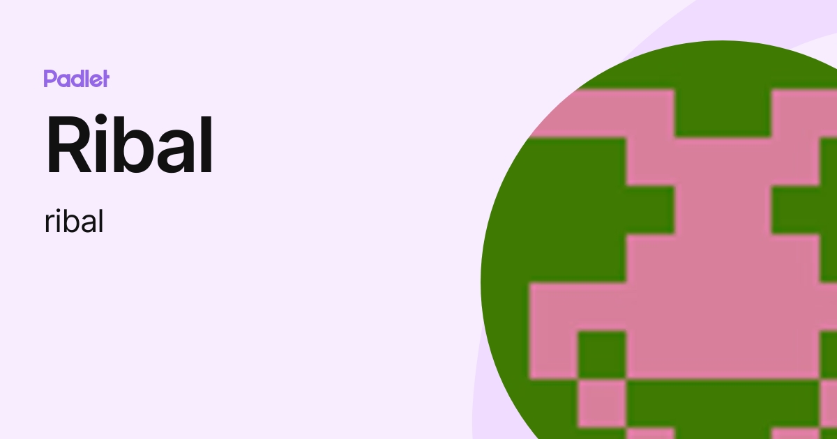 Ribal (ribal) profile | Padlet