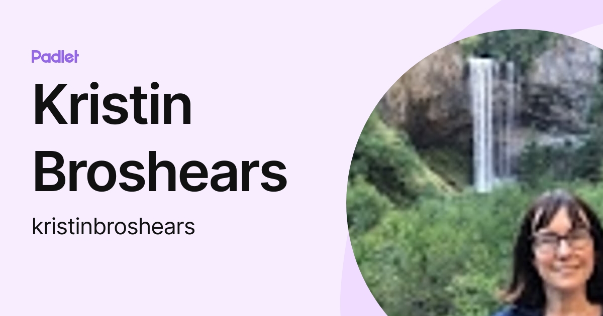 Kristin Broshears (kristinbroshears) profile | Padlet
