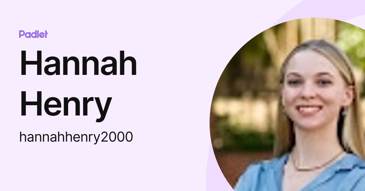 Hannah Henry (hannahhenry2000) profile | Padlet