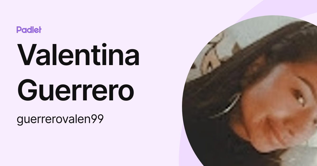 Valentina Guerrero (guerrerovalen99) profile | Padlet