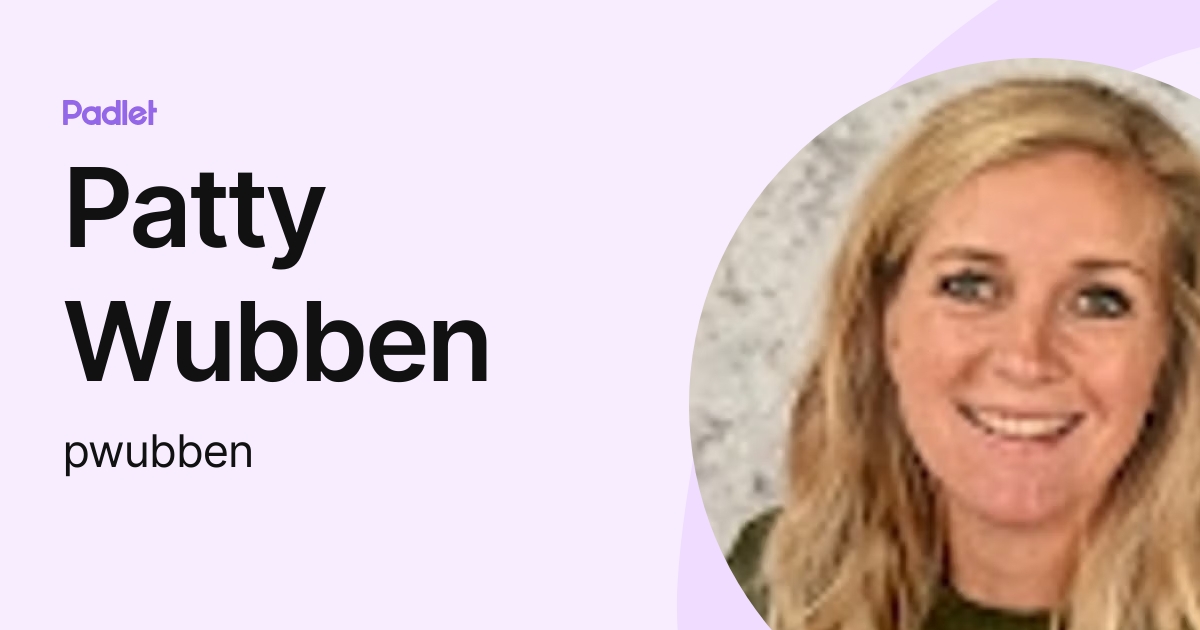 Patty Wubben (pwubben) profile | Padlet