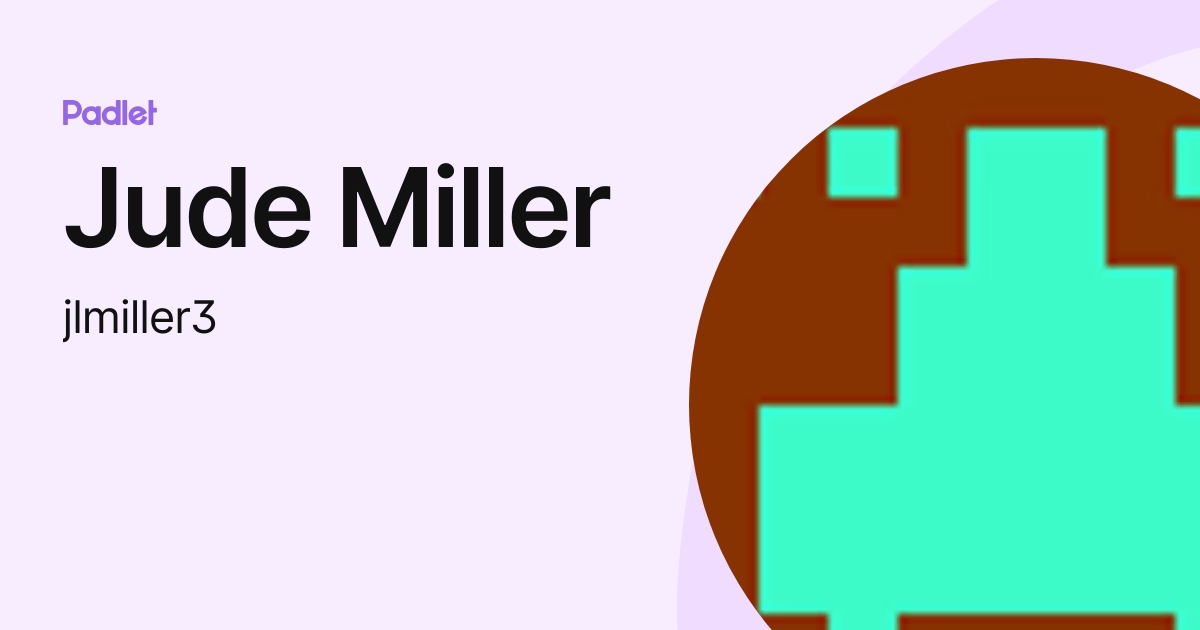 Jude Miller (jlmiller3) profile | Padlet