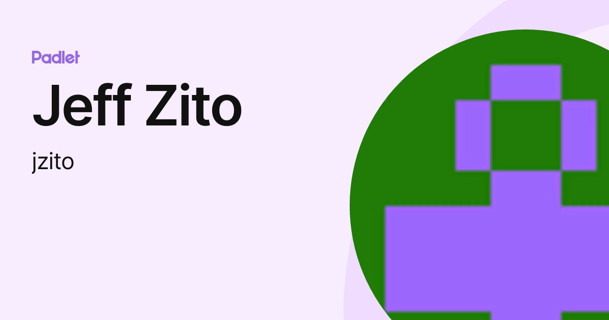 Jeff Zito (jzito) profile | Padlet
