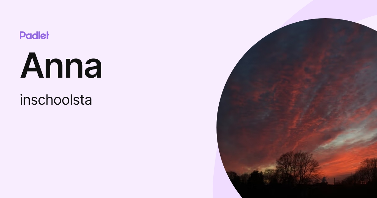 Anna (inschoolsta) profile | Padlet