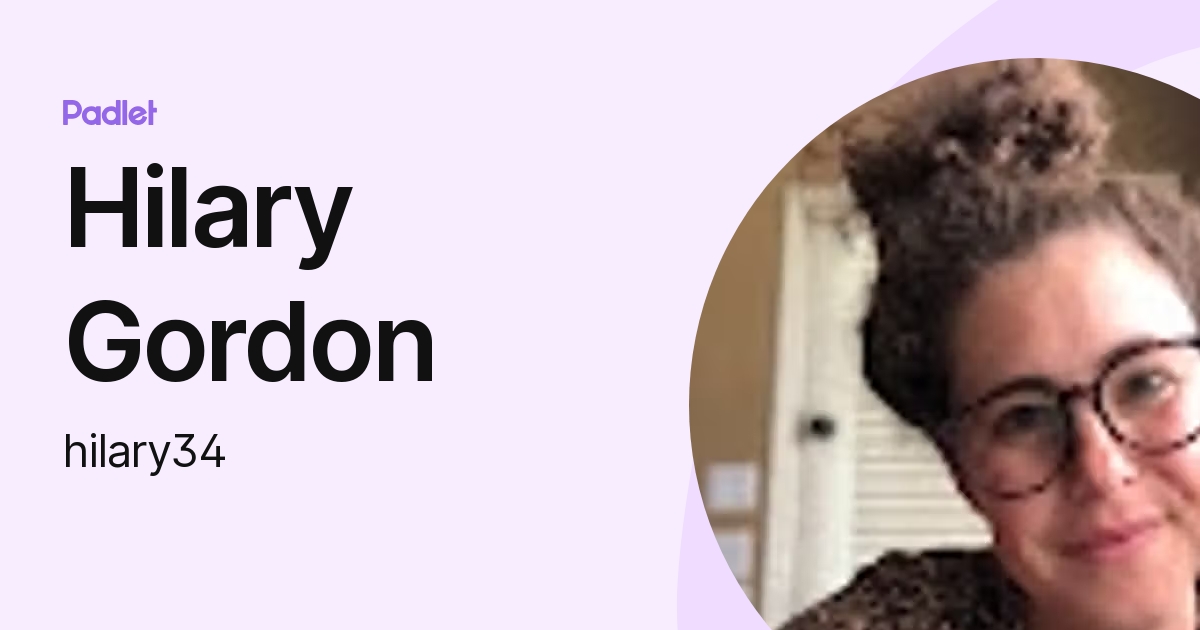 Hilary Gordon (hilary34) profile | Padlet