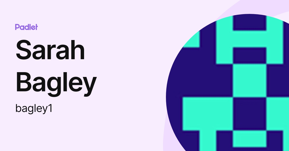 Sarah Bagley (bagley1) profile | Padlet