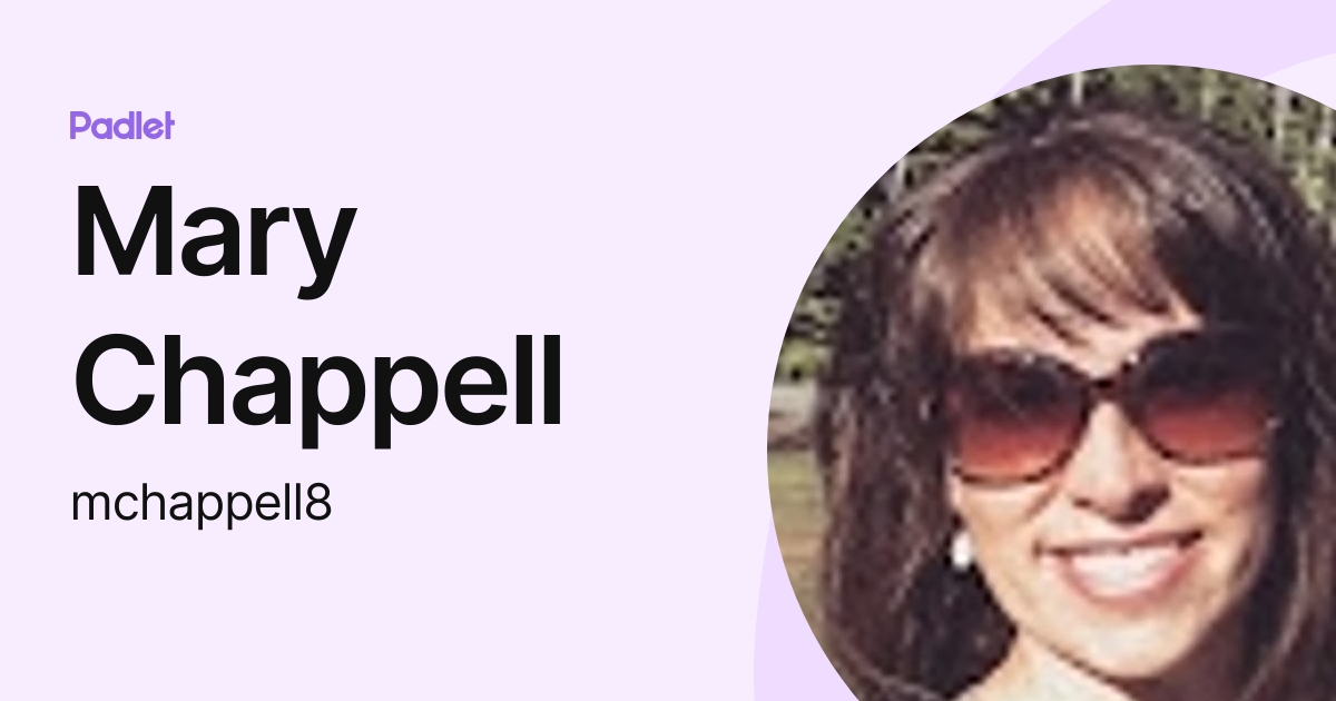 Mary Chappell (mchappell8) profile | Padlet
