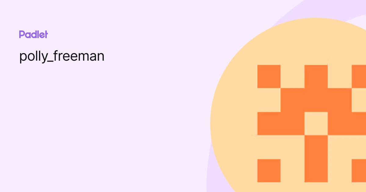 polly_freeman profile | Padlet