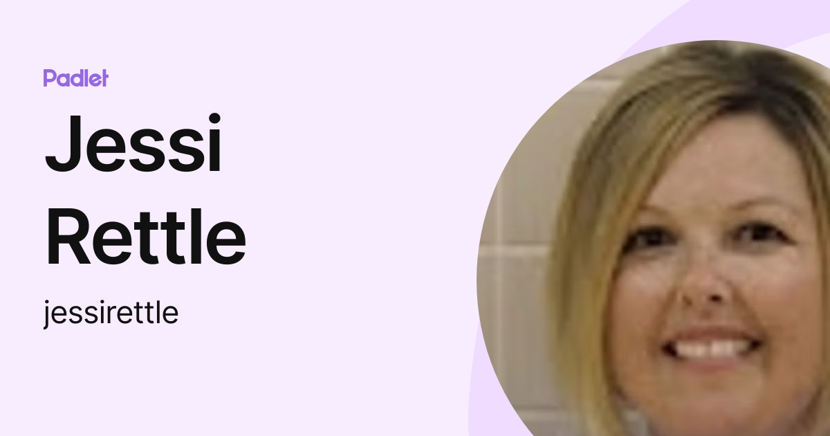 Jessi Rettle (jessirettle) profile | Padlet
